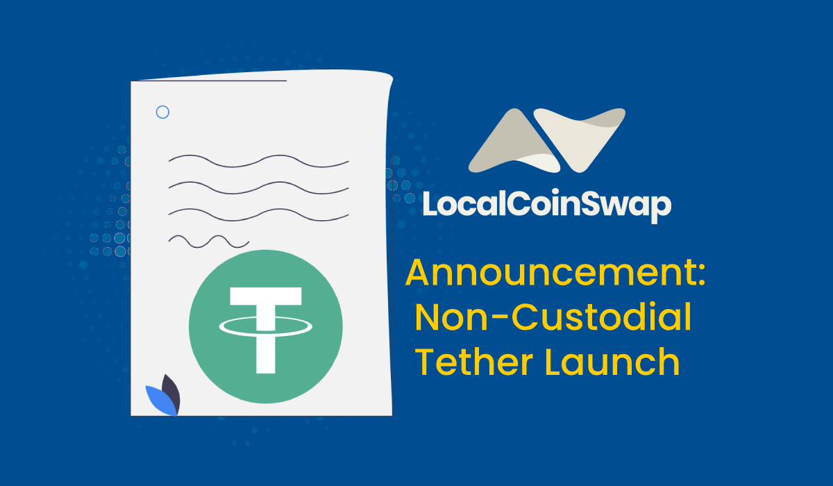 LocalCoinSwap launches non-custodial Tether trading