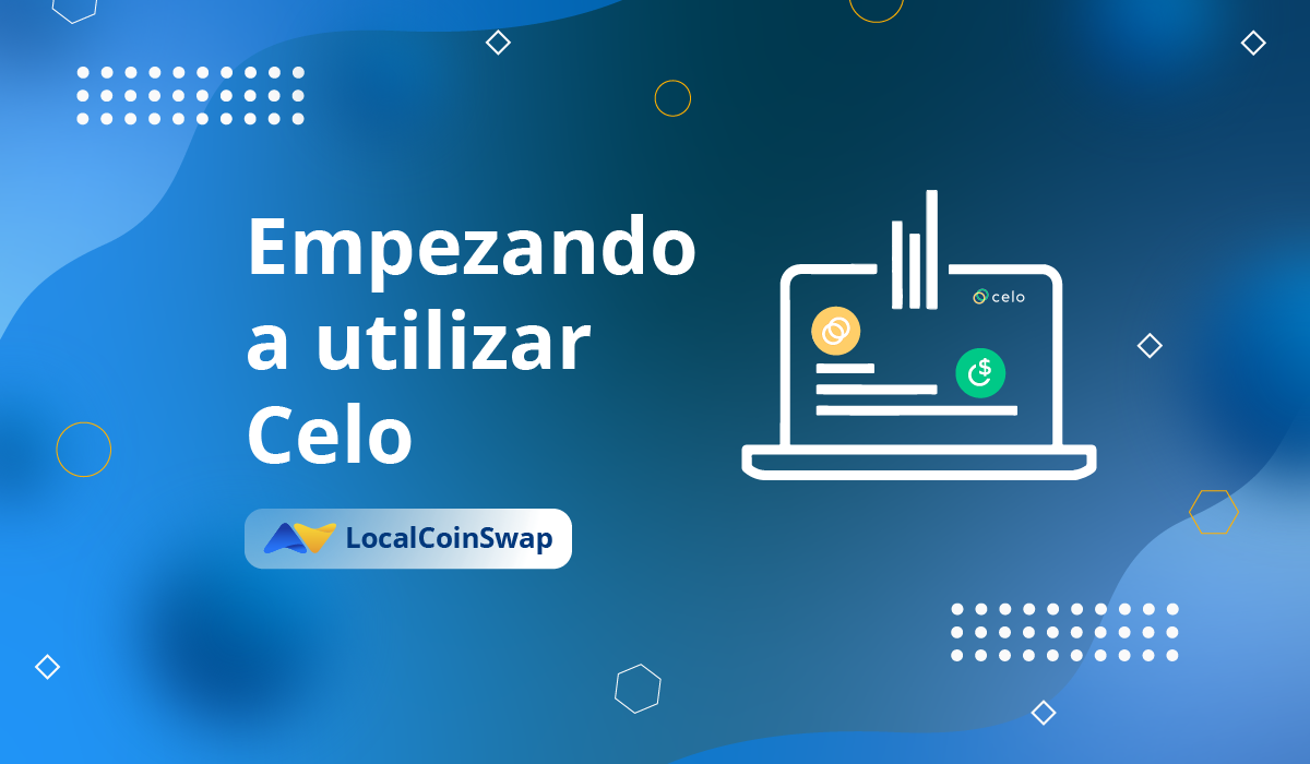 Empezando a utilizar Celo | LocalCoinSwap